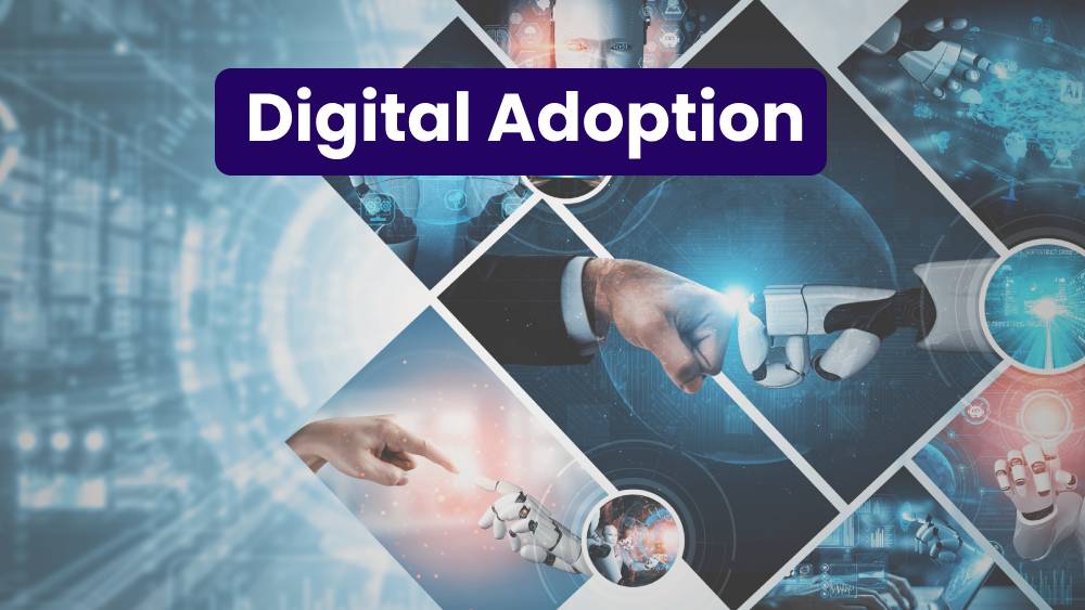 What is digital adoption? BTROOMER